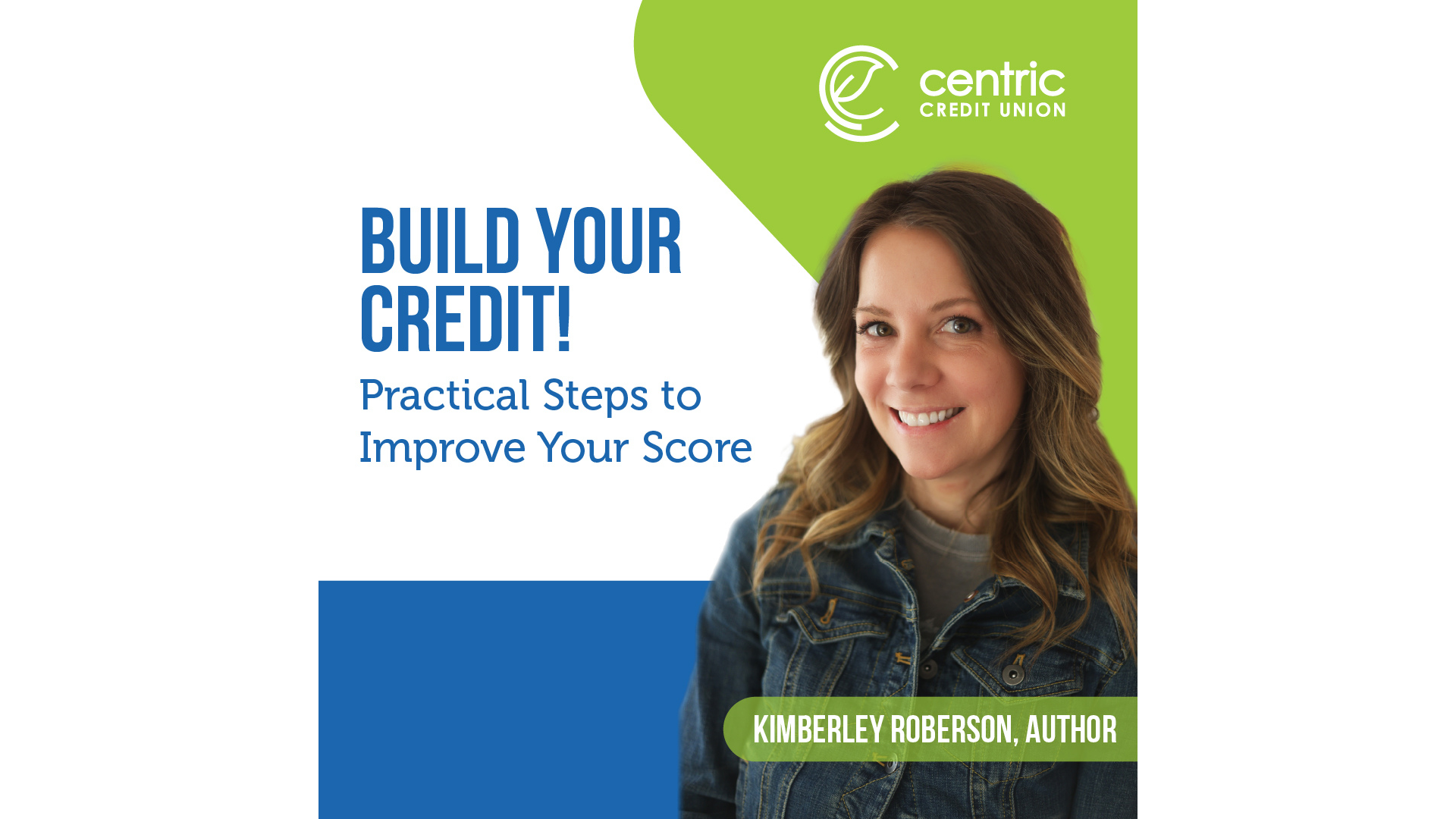Build Your Credit! Practical Steps to Improve Your Score | Centric ...